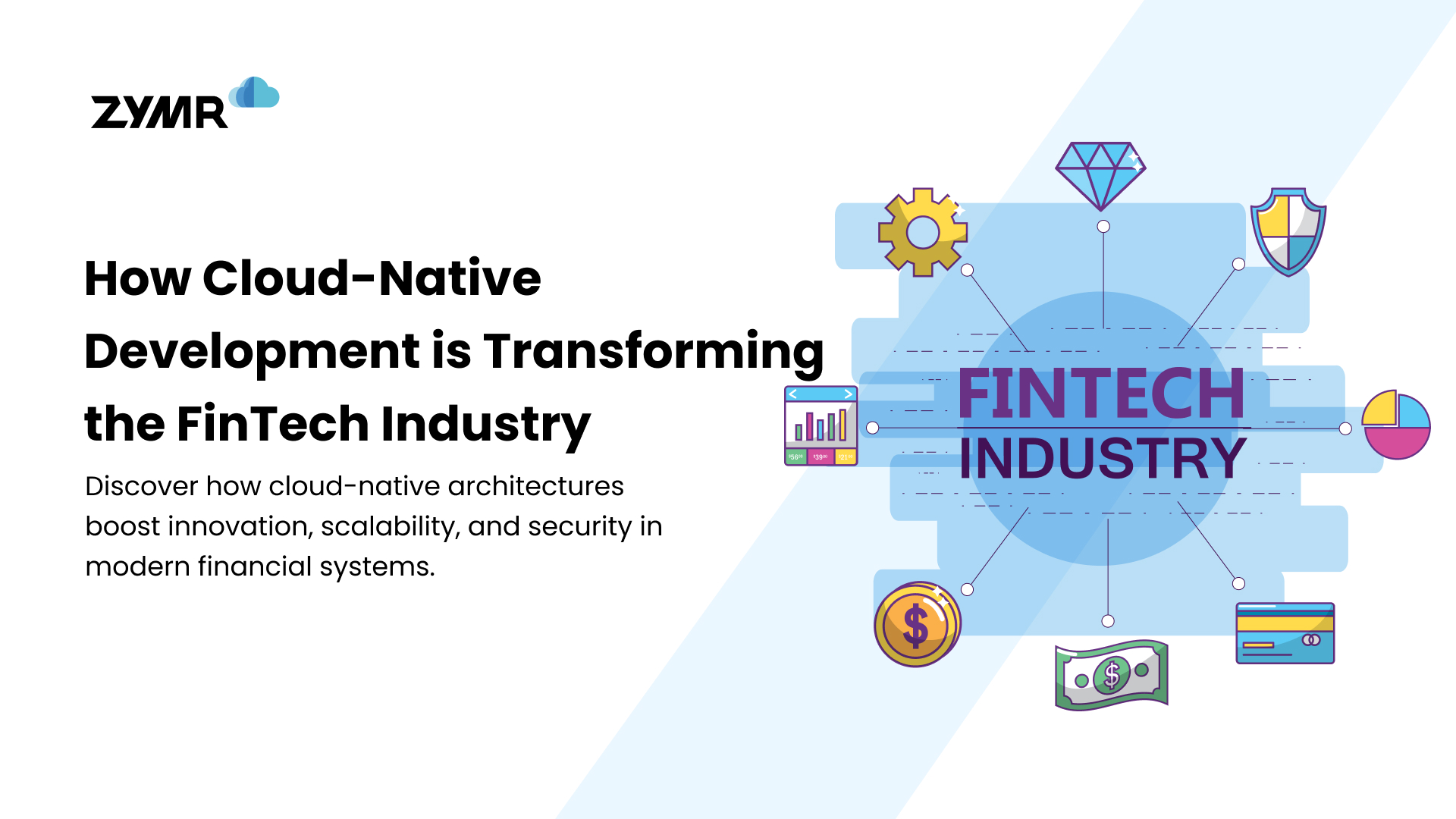 How Cloud-Native Development is Transforming the FinTech Industry?